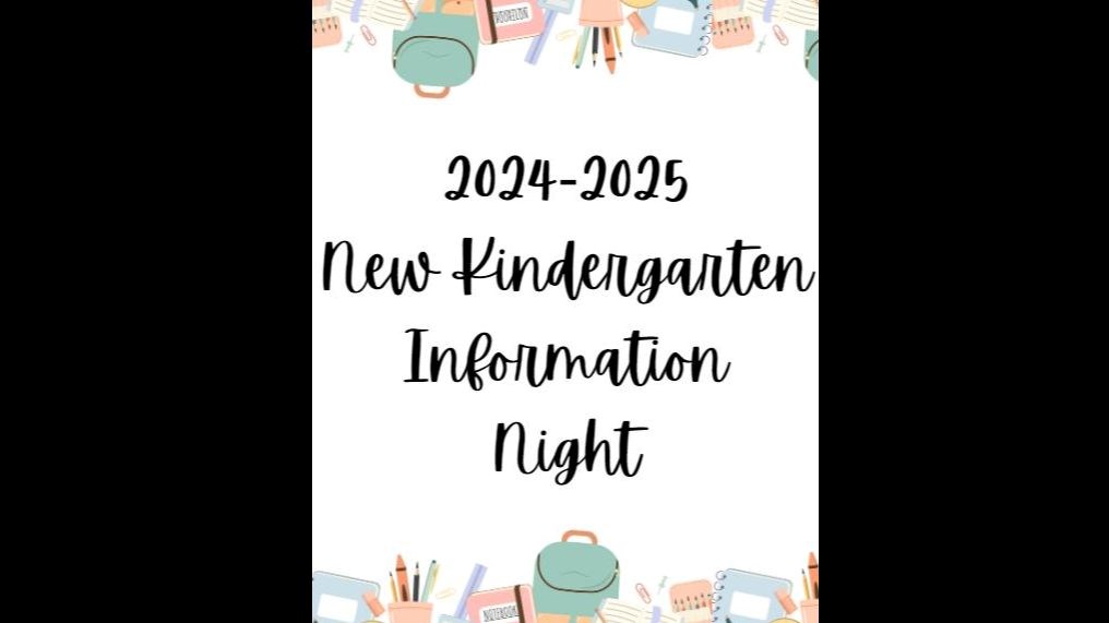 2023-2024 Kindergarten Information Night